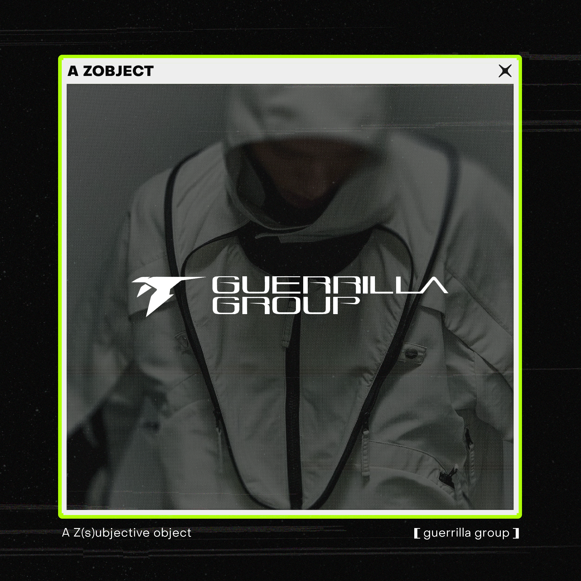 GUERRILLA-GROUP – A ZOBJECT